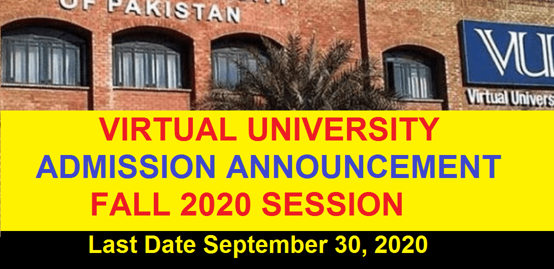 Virtual University Admission Fall 2020, VU Admission Fall 2020 Virtual University Admission Fall 2020, VU Admission Fall 2020